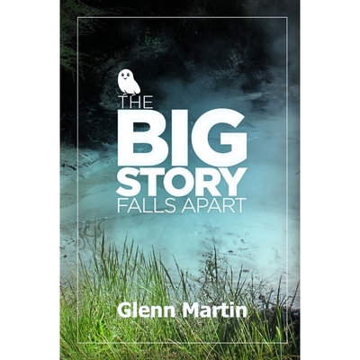 按需印刷不退不换The big story falls apart[9780980404579]