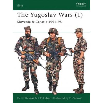 预订The Yugoslav Wars (1):Slovenia & Croatia 1991-95