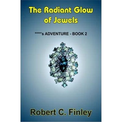 按需印刷The Radiant Glow of Jewels:****'s ADVENTURE - BOOK 2[9781418446598]