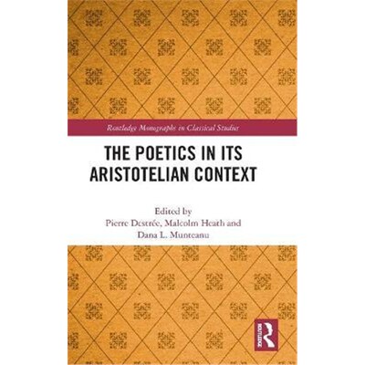 按需印刷不退不换The Poetics in its Aristotelian Context[9780367366117]
