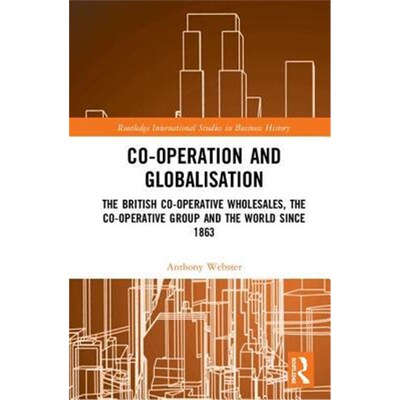 按需印刷不退不换 Co-operation and Globalisation:The British Co-o