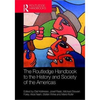 按需印刷不退不换The Routledge Handbook to the History and Society of the Americas[9780815352631]