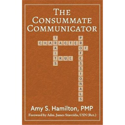 按需印刷不退不换The Consummate Communicator:Character Traits of True Professionals[9780998274652]