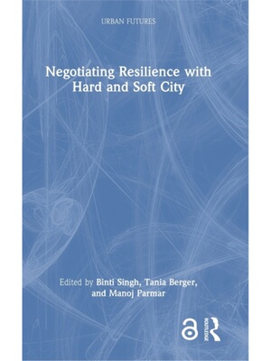 按需印刷TF Negotiating Resilience with Hard and Soft City