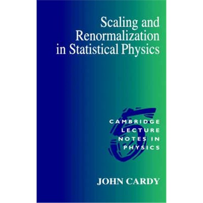 按需印刷不退不换Scaling and Renormalization in Statistical Physics[9780521499590]