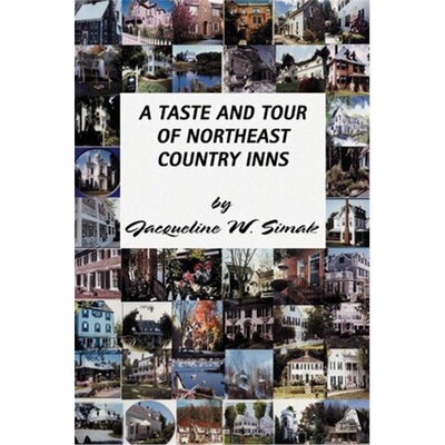按需印刷不退不换A Taste and Tour of Northeast Country Inns[9780595241637]