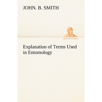 按需印刷Explanation of Terms Used in Entomology[9783849154479]