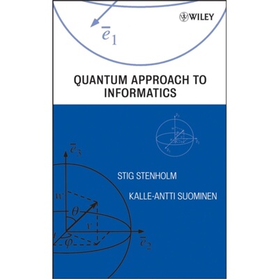 预订不退不换Quantum Approach to Informatics[9780471736103]