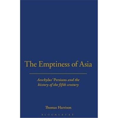 按需印刷不退不换The Emptiness of Asia:Aeschylus' 