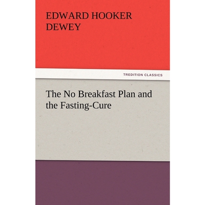 按需印刷The No Breakfast Plan and the Fasting-Cure[9783847218869]