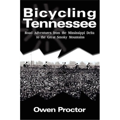 按需印刷不退不换Bicycling Tennessee:Road Adventures from the Mississippi Delta to the Great Smoky Mountains[978059521811