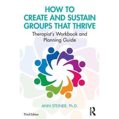 按需印刷不退不换How to Create and Sustain Groups that Thrive:Therapist's Workbook and Planning Guide[9780367194994]