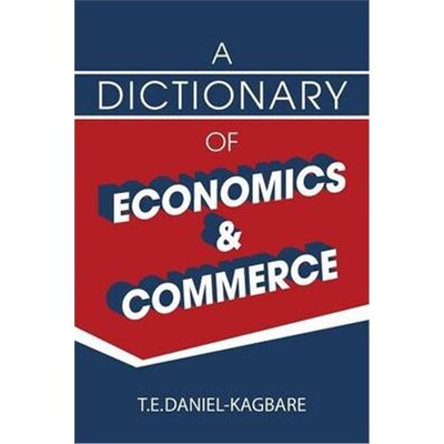 按需印刷A Dictionary of Economics and Commerce[9781491862537]