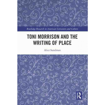 按需印刷不退不换TF Toni Morrison and the Writing of Place[9781032051192]