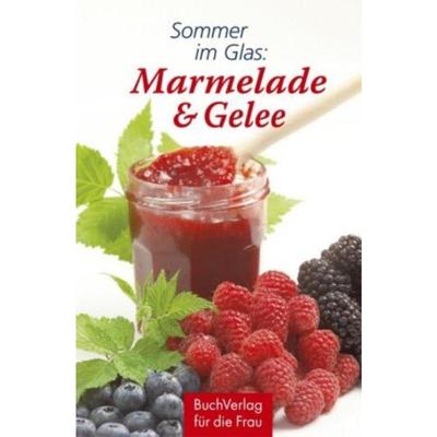 预订【德语】 Sommer im Glas: Marmelade & Gelee: