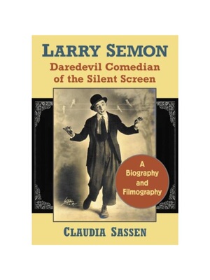 按需印刷不退不换Larry Semon, Daredevil Comedian of the Silent Screen[9780786498222]