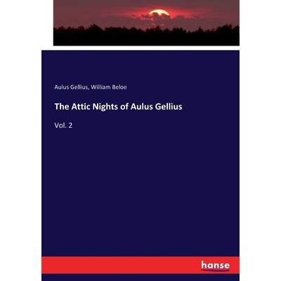 按需印刷The Attic Nights of Aulus Gellius[9783337773700]
