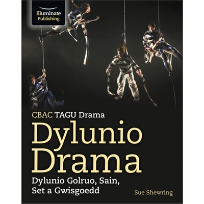 预订CBAC TGAU Drama, Dylunio Drama: Dylunio Goleuo, Sain, Set a Gwisgoedd (WJEC/Eduq[9781913963330]