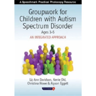 预订Groupwork with Children Aged 3-5 with Autistic Spectrum Disorder[9780863885839]