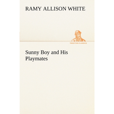 按需印刷不退不换Sunny Boy and His Playmates[9783849149376]