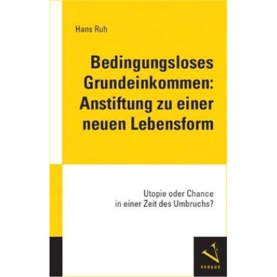 预订【德语】 Bedingungsloses Grundeinkommen: Anstiftung zu einer neuen Lebensform[9783039092987]