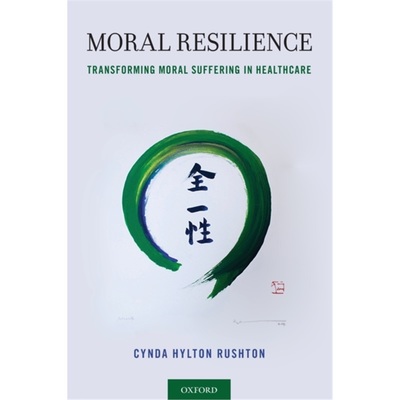 预订Moral Resilience:Transforming Moral Suffering in Healthcare[9780190619268]