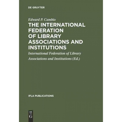 按需印刷不退不换DEG The International Federation of Library Associations and Institutions[9783111000275]
