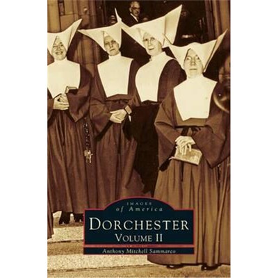 按需印刷不退不换Dorchester:Volume II[9781531602222]