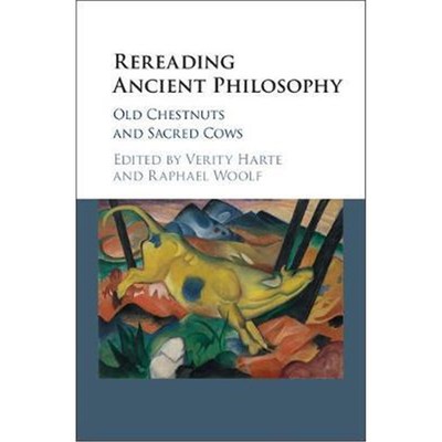 按需印刷Rereading Ancient Philosophy:Old Chestnuts and Sacred Cows[9781107194977]