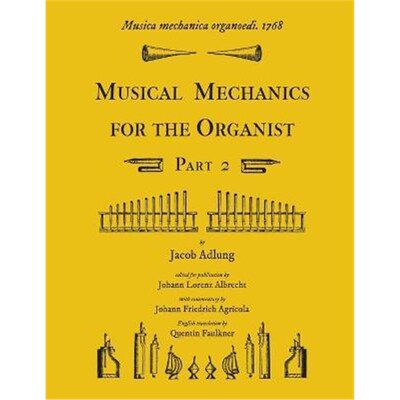 按需印刷Musica mechanica organoedi / Musical mechanics for the organist, Part 2[9781609620141]
