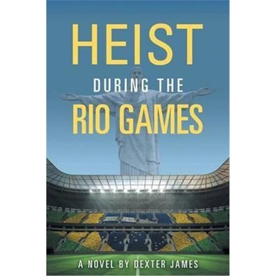 按需印刷Heist during the Rio Games[9781491796696]