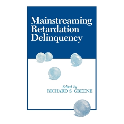 按需印刷Mainstreaming Retardation Delinquency[9780877627357]
