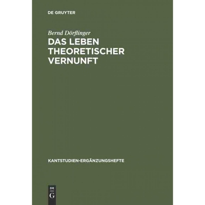 按需印刷不退不换DEG Das Leben theoretischer Vernunft[9783110165166]
