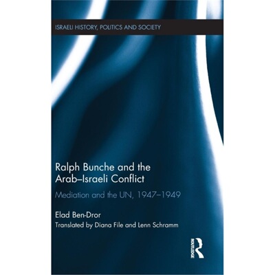 预订不退不换Ralph Bunche and the Arab-Israeli Conflict[9781138789883]