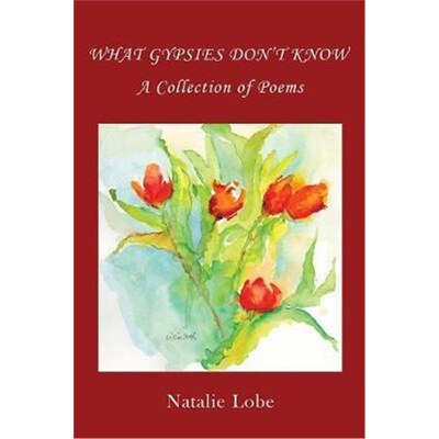 按需印刷不退不换What Gypsies Don't Know:A Collection of Poems[9780999557266]