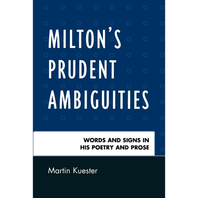 按需印刷Milton's Prudent Ambiguities[9780761845287]