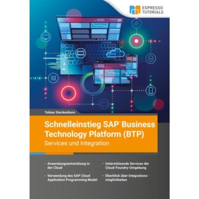 预订【德语】 Schnelleinstieg SAP Business Technology Platform (BTP) - Services und Integration:
