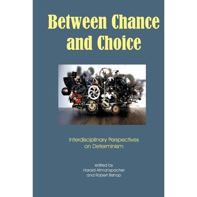 按需印刷Between Chance and Choice[9781845400842]