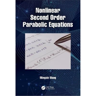 按需印刷不退不换Nonlinear Second Order Parabolic Equations[9780367711986]