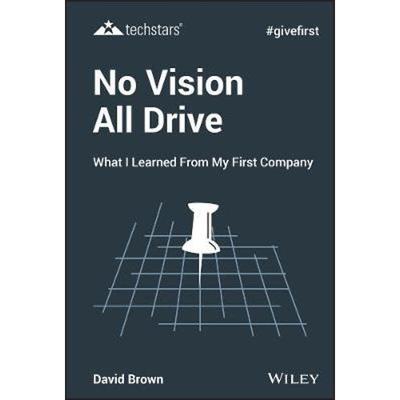 按需印刷No Vision All Drive:What I Learned from My First Company[9781119632801]