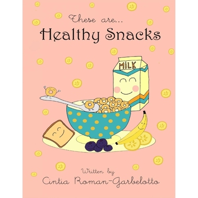 按需印刷These Are... Healthy Snacks[9780996052634]