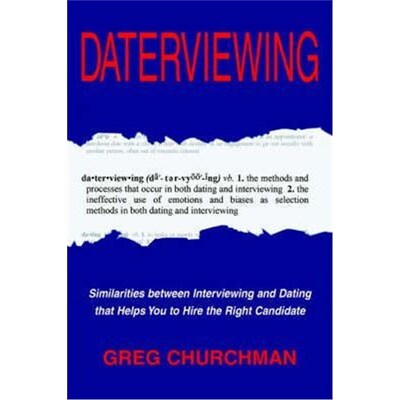 按需印刷不退不换Daterviewing:Exposing the Biases That Influence Hiring Decisions[9780595327126]