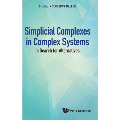 按需印刷不退不换Simplicial Complexes in Complex Systems[9789811226311]