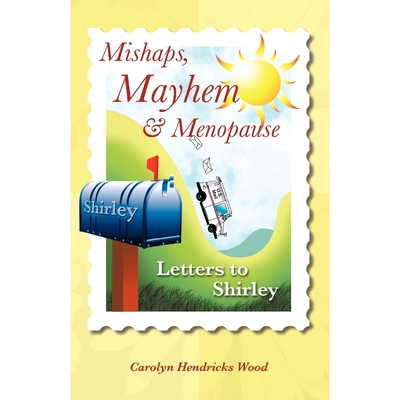 预订不退不换Mishaps, Mayhem, & Menopause