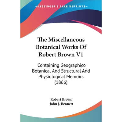 按需印刷不退不换The Miscellaneous Botanical Works Of Robert Brown V1[9781104499495]
