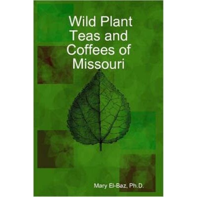 按需印刷不退不换Wild Plant Teas and Coffees of Missouri[9781430305378]