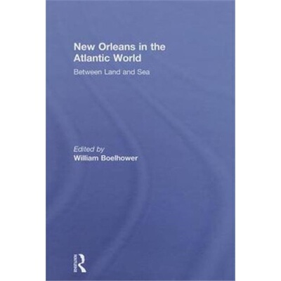 预订不退不换New Orleans in the Atlantic World[9780415554329]