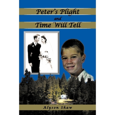 按需印刷Peter's Plight and Time Will Tell[9781467870412]