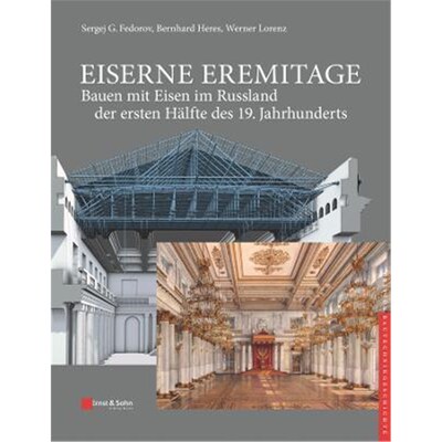 预订【德语】 Eiserne Eremitage - Bauen mit Eisen im Russland der ersten H?lfte des 19. Jahrhunderts, 2 Bde.:(Werk besteh