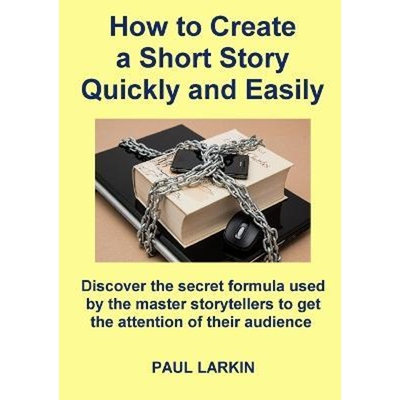 按需印刷不退不换How to Create a Short Story Quickly and Easily[9781326446628]